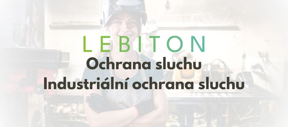 Ochrana sluchu | Industriální ochrana sluchu | LEBITON